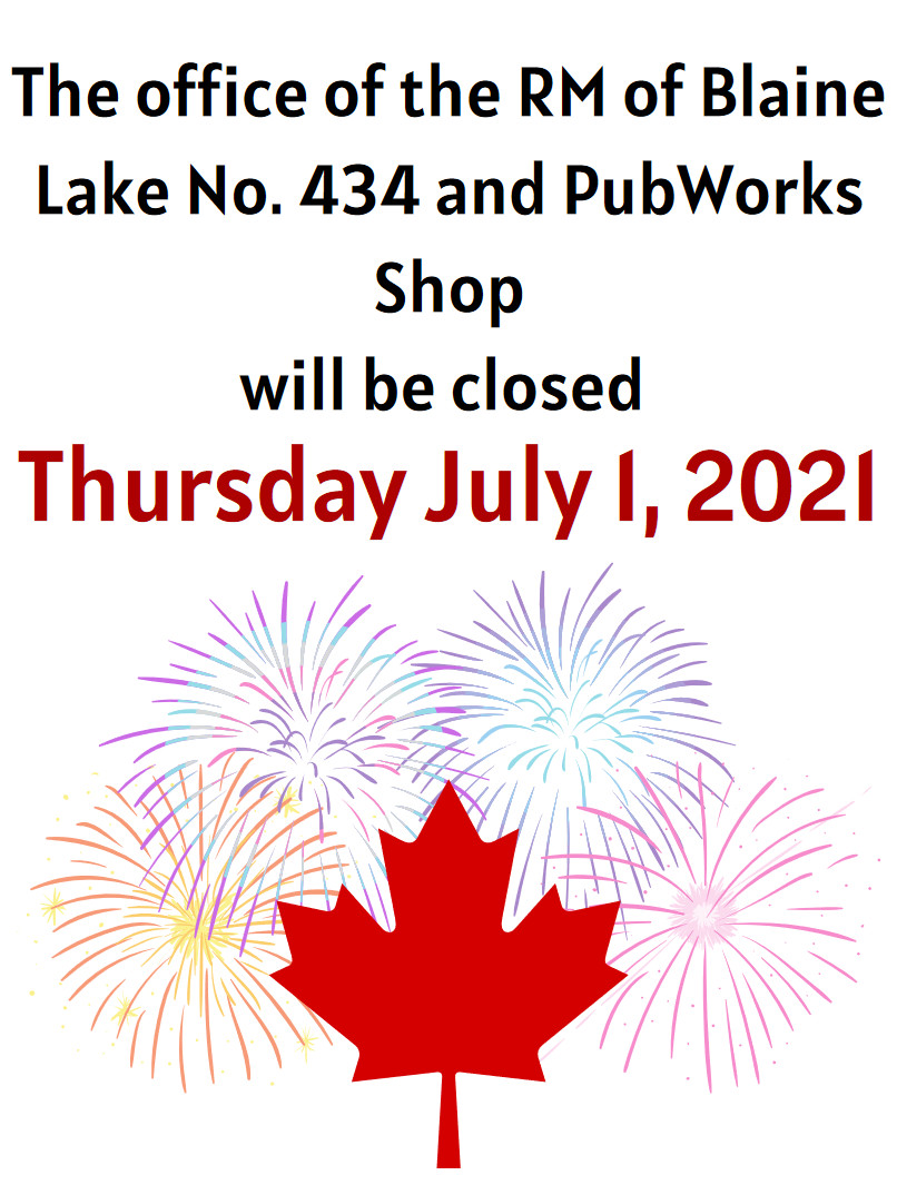 Canada Day Closure July 1, 2021 – RM of Blaine Lake